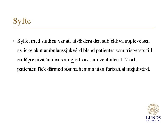 Granskning av vetenskaplig artikel REBECCA LVAI PERNILLA WERNER