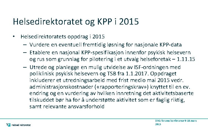 Hva er KPP Seniorrdgiver Ann Lisbeth Sandvik FIOA