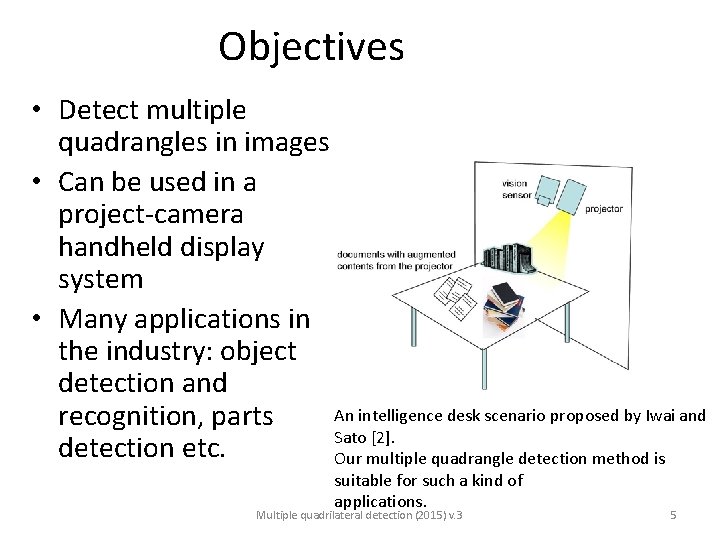 Multiple quadrilateral detection for projectorcamera system ...