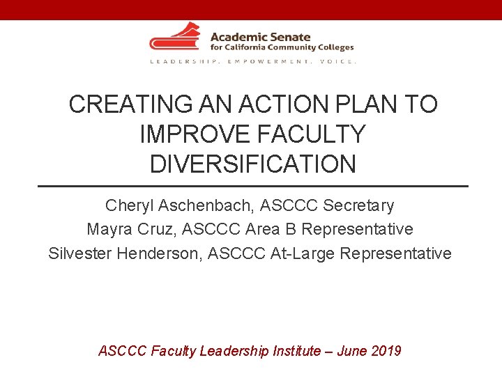 CREATING AN ACTION PLAN TO IMPROVE FACULTY DIVERSIFICATION