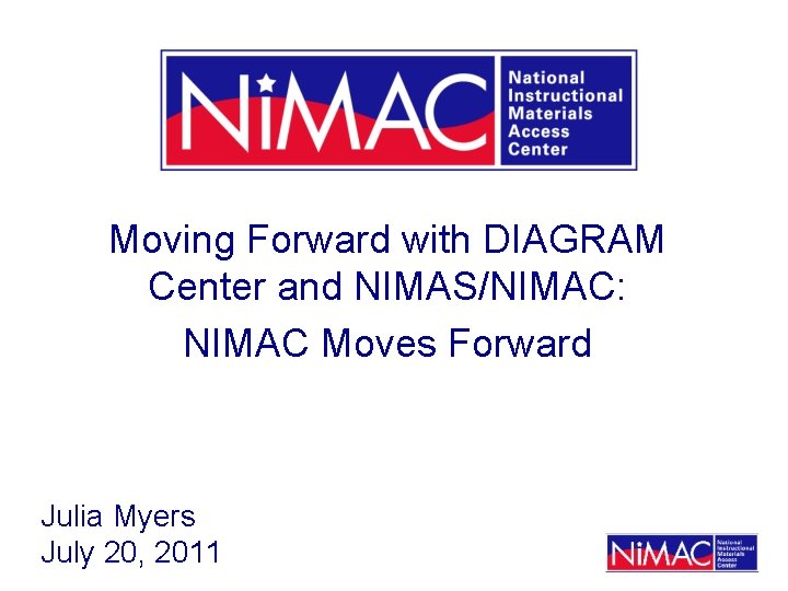 Moving Forward with DIAGRAM Center and NIMASNIMAC NIMAC
