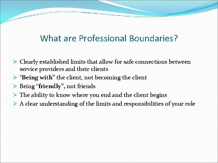 The Zone of Helpfulness Maintaining healthy boundaries By