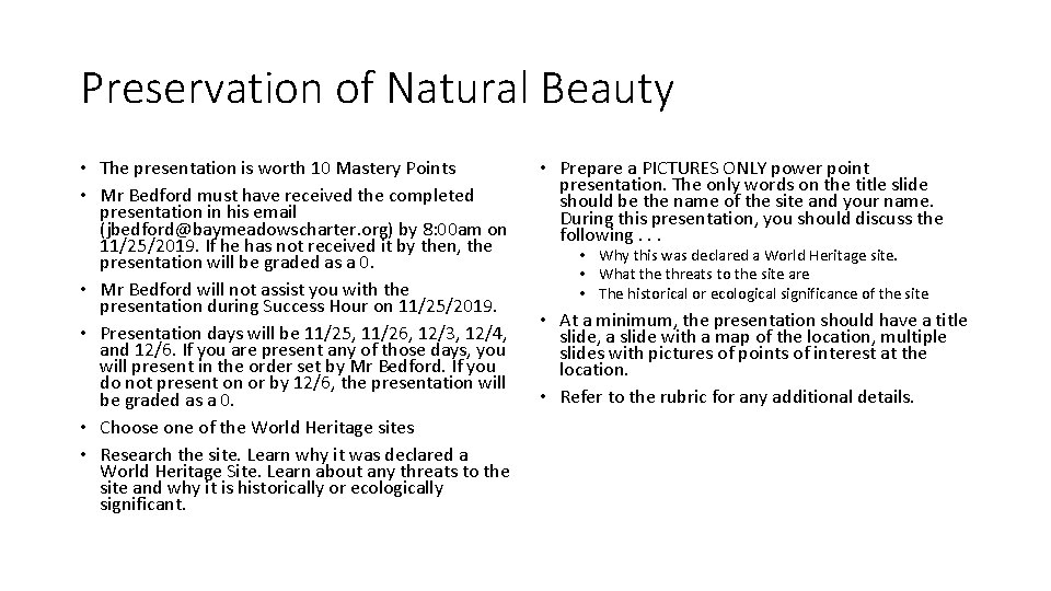 Preservation of Natural Beauty The presentation is worth