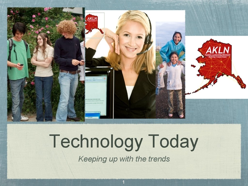 Technology Today Keeping up with the trends 1