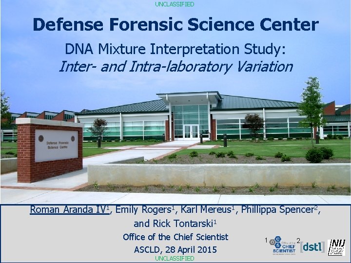 UNCLASSIFIED Defense Forensic Science Center DNA Mixture Interpretation