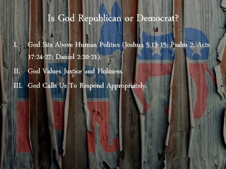 Is God Republican or Democrat I God Sits