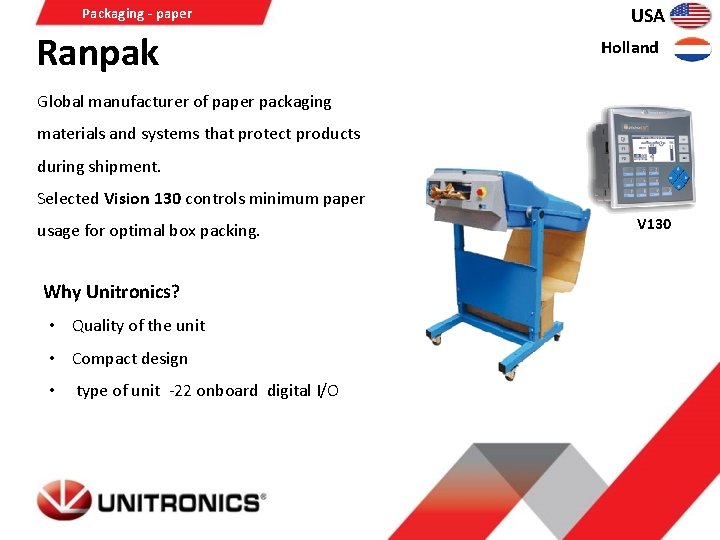 Application Stories Some Unitronics Advantages Flexible all in