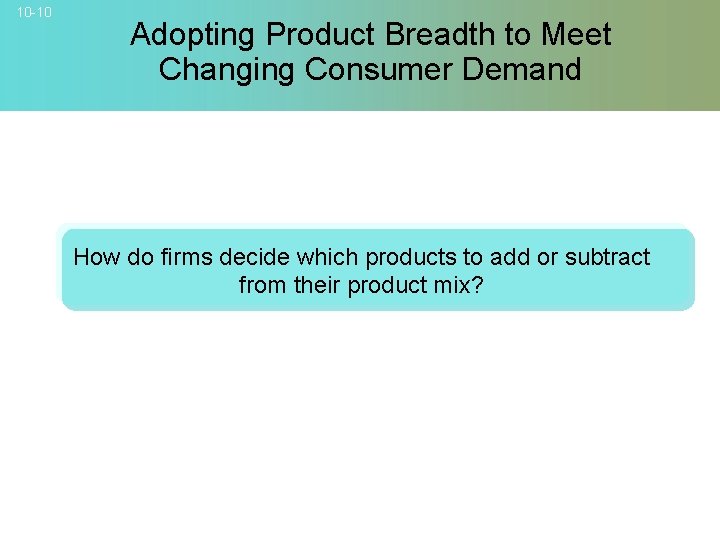 Marketing Chapter 10 Product Branding and Packaging Decisions