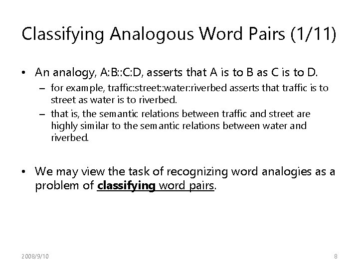A Uniform Approach to Analogies Synonyms Antonyms and