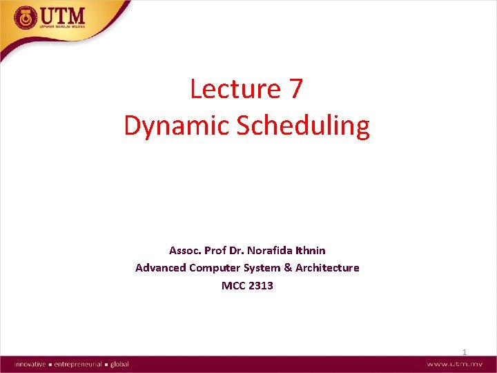 Lecture 7 Dynamic Scheduling Assoc Prof Dr Norafida