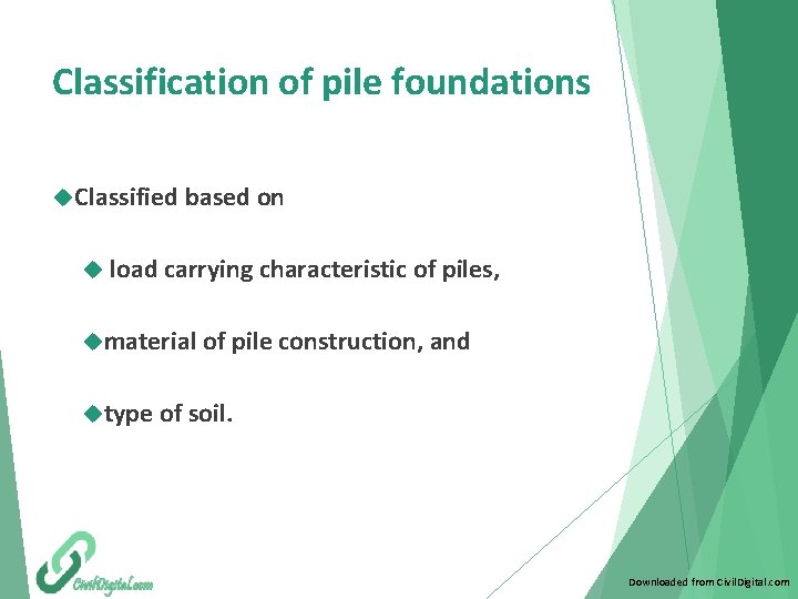 Pile foundation By Namita Shedbal Downloaded from Civil
