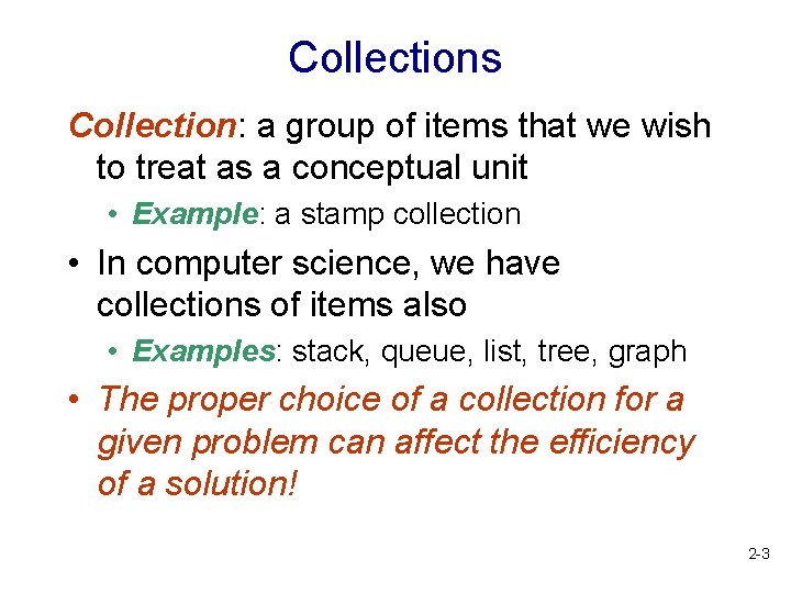 Topic 2 Collections Objectives Define the concepts and