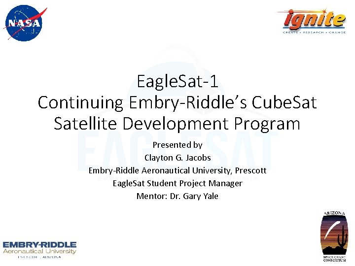 Eagle Sat1 Continuing EmbryRiddles Cube Satellite Development Program