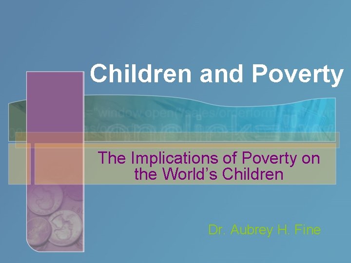 Children and Poverty The Implications of Poverty on