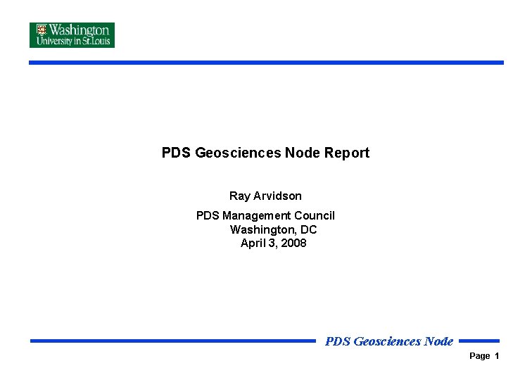 PDS Geosciences Node Report Ray Arvidson PDS Management