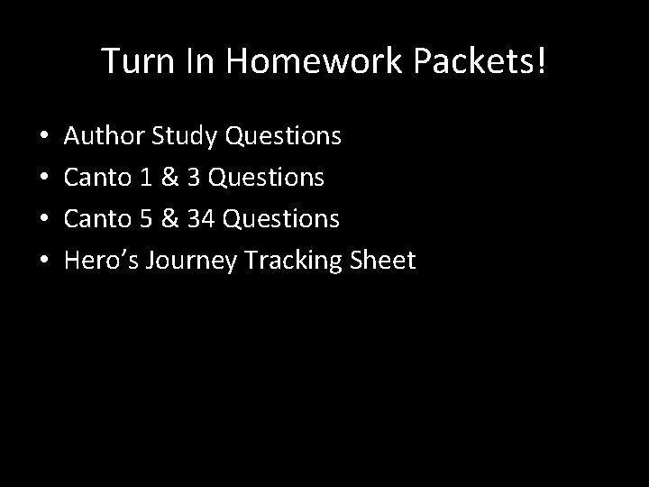Turn In Homework Packets Author Study Questions Canto