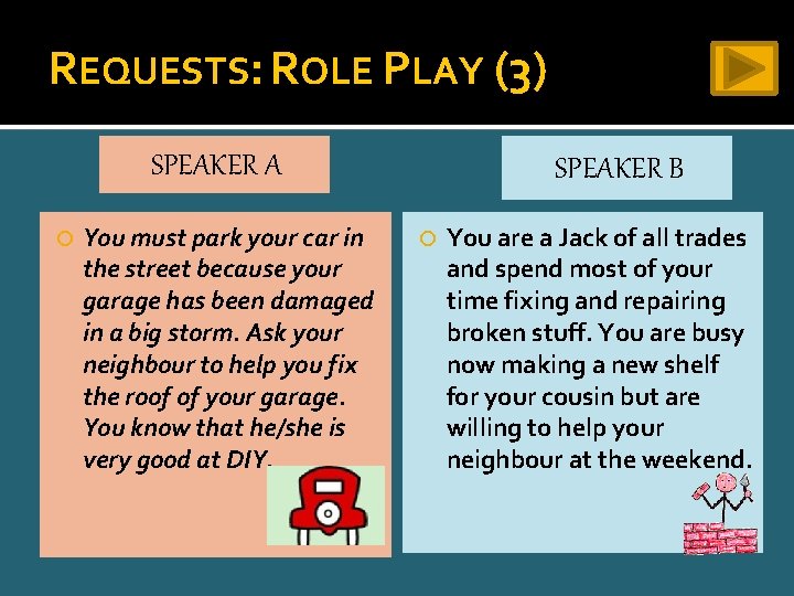 DISCOURSE PATTERNS ROLE PLAY EXERCISES Asking for Permission