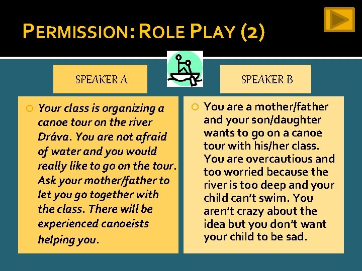 DISCOURSE PATTERNS ROLE PLAY EXERCISES Asking for Permission