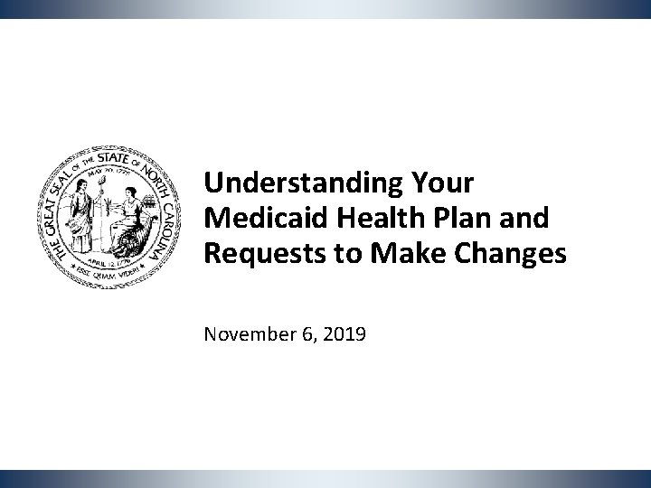 Understanding Your Medicaid Health Plan and Requests to