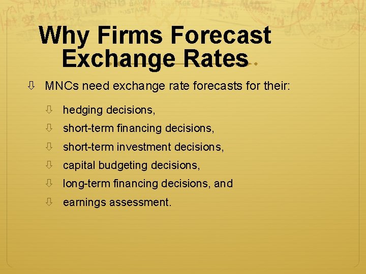 Chapter 9 Forecasting Exchange Rates Chapter Objectives To