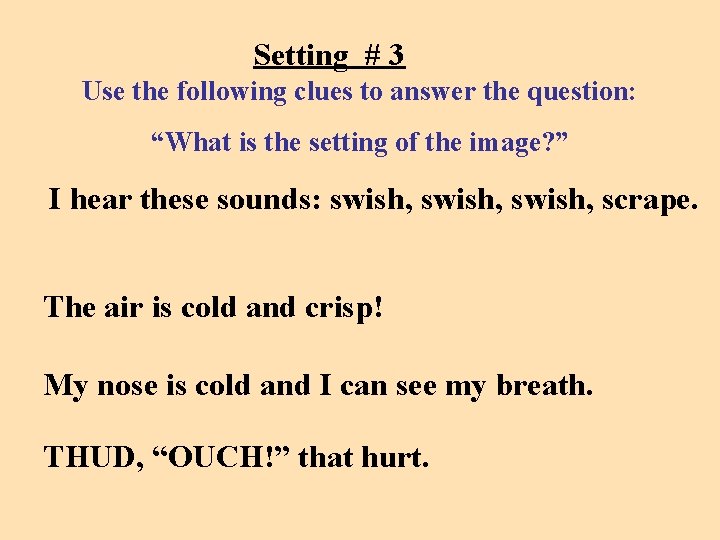 Setting 1 Use the following clues to answer