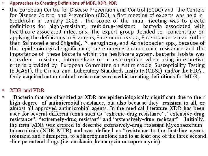 Part 1 Antibiotics resistance MDR was defined as