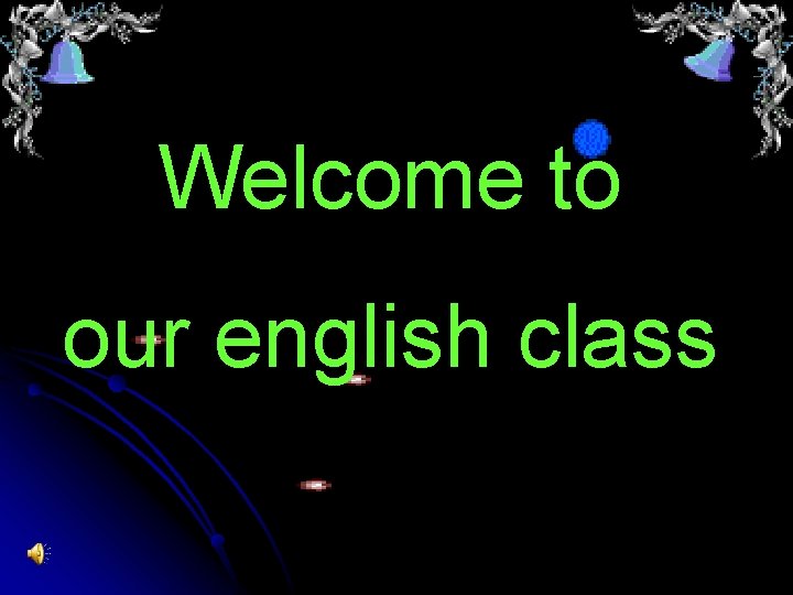 Welcome to our english class 1 GAS 5