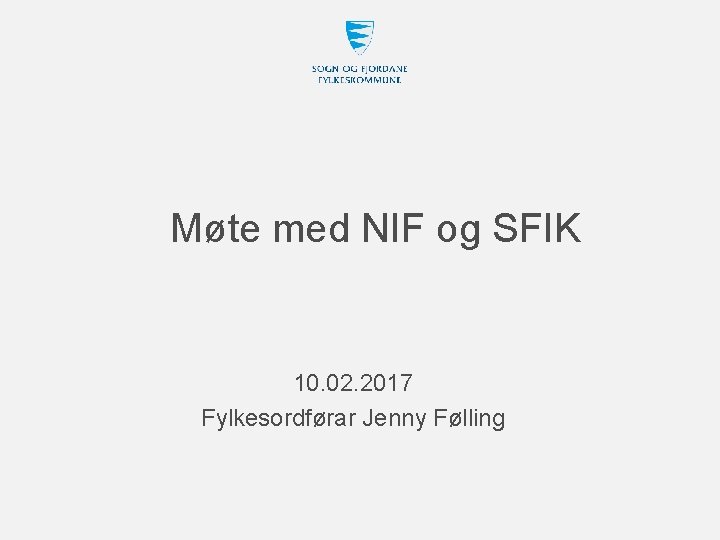 Mte med NIF og SFIK 10 02 2017