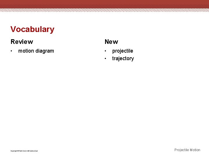 Section 1 Projectile Motion A projectiles horizontal motion