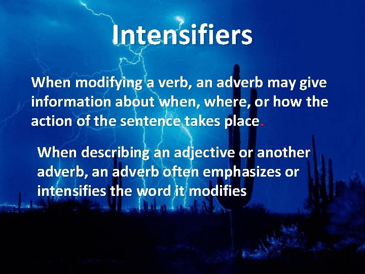 Adverbs Essential Question What is an adverb and