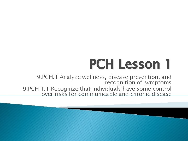 PCH Lesson 1 9 PCH 1 Analyze wellness