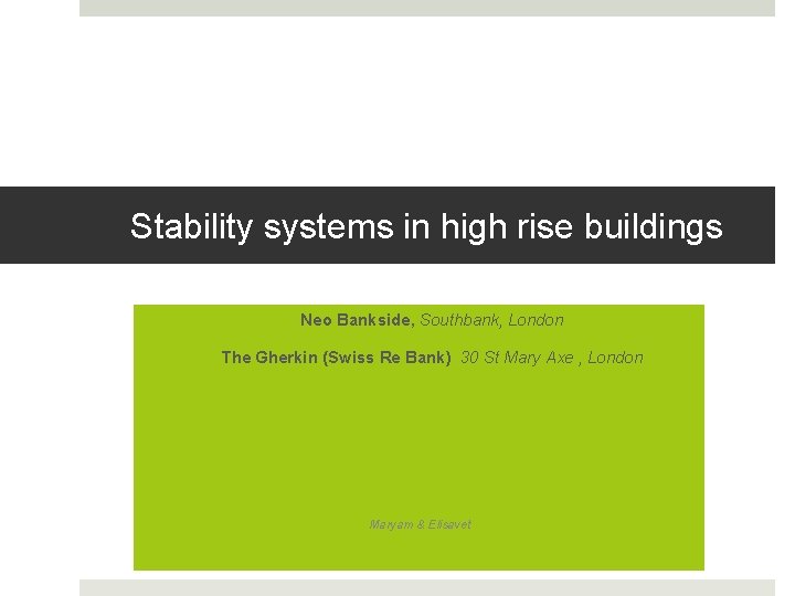 Stability systems in high rise buildings Neo Bankside