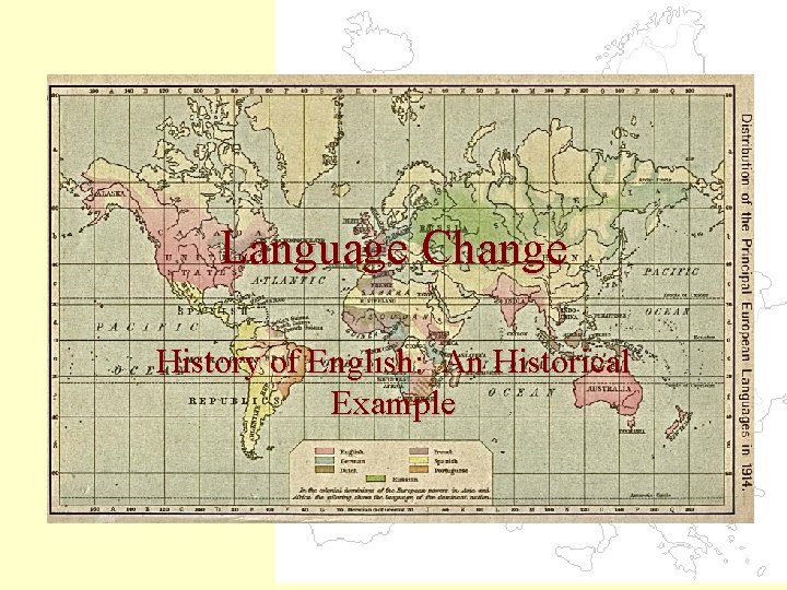 Language Change History of English An Historical Example