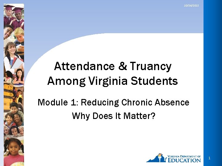 10142021 Attendance Truancy Among Virginia Students Module 1