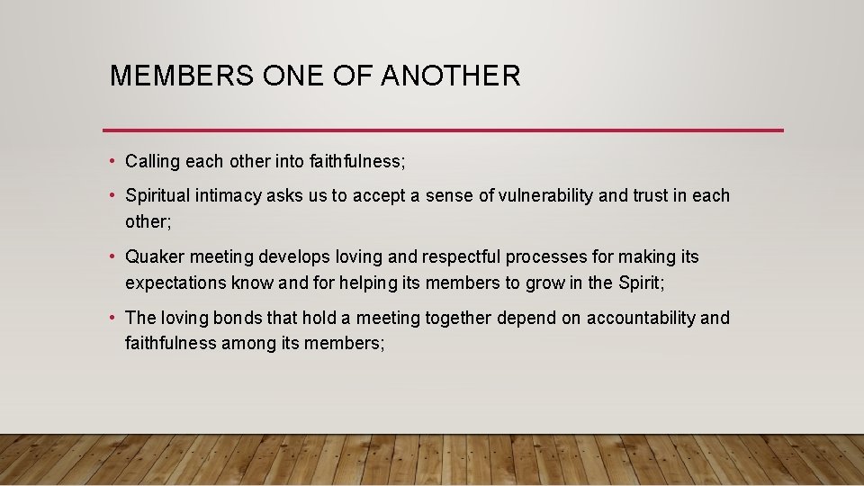 QUAKERS MEMBERSHIP MEMBERS ONE OF ANOTHER QUAKER SPIRITUAL