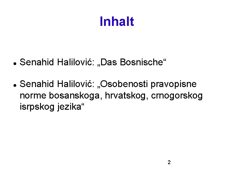 Pogledi Senahida Halilovia na odnose izmeu bosanskogbonjakog hrvatskog