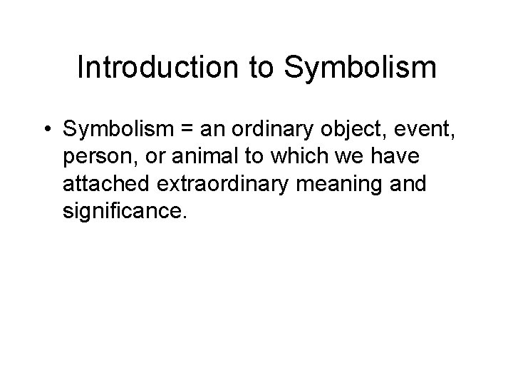 Symbolism and Allegory Layers of Meaning What Symbols