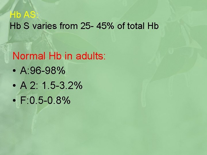 Hb electrophoresis Electrophoresis The movement of charged molecules