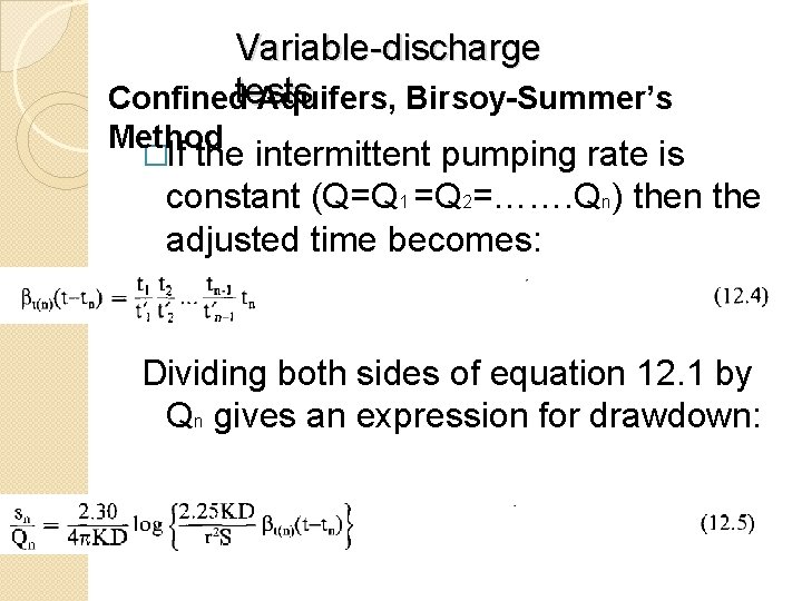 Chapter 12 Variabledischarge tests and tests in well