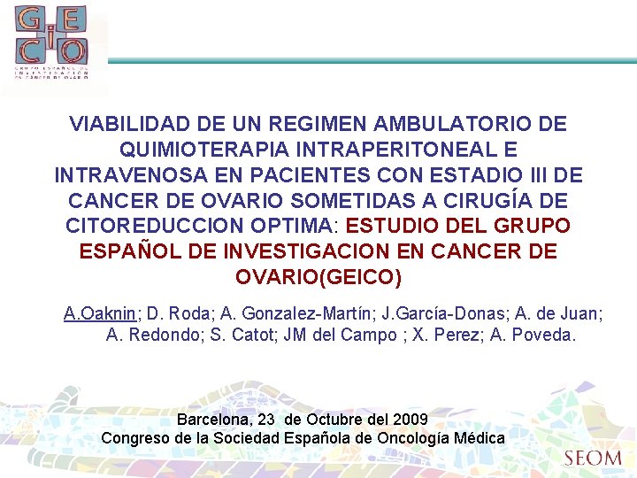 VIABILIDAD DE UN REGIMEN AMBULATORIO DE QUIMIOTERAPIA INTRAPERITONEAL
