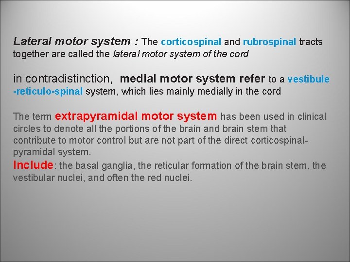 Motor Nervous System Cortical and Brain Stem Control