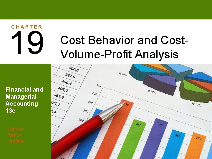 CHAPTER 19 Financial and Managerial Accounting 13 e
