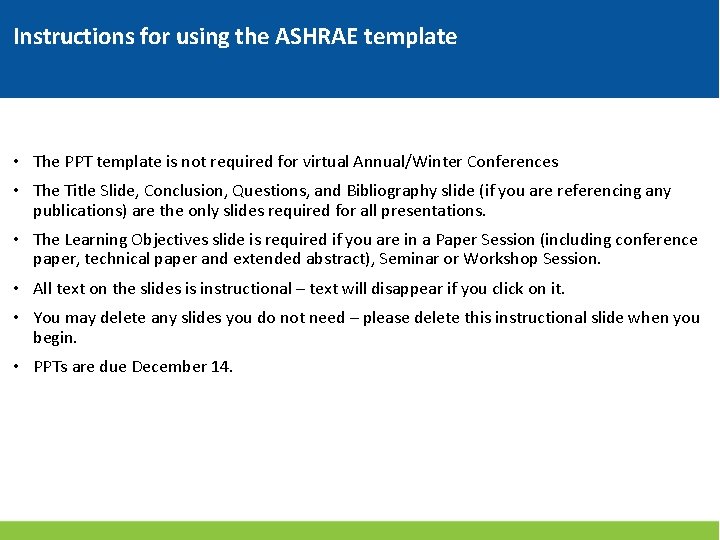 Instructions for using the ASHRAE template The PPT