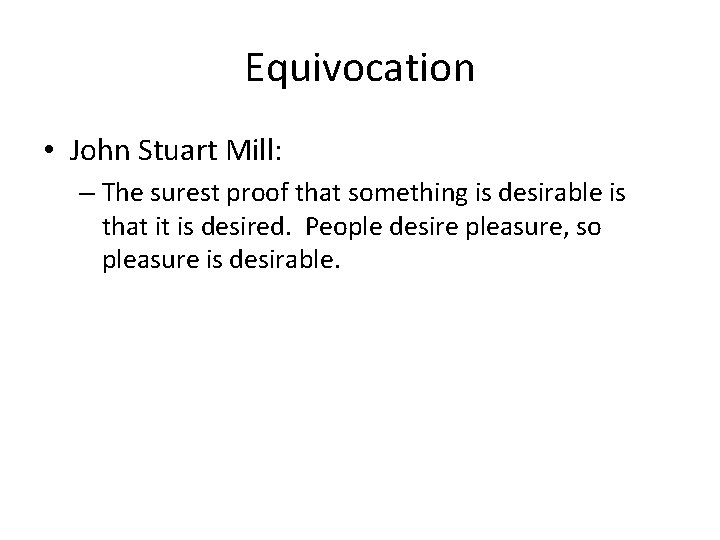 Philosophy 200 Fallacies of Ambiguity Diversion Equivocation Equivocation