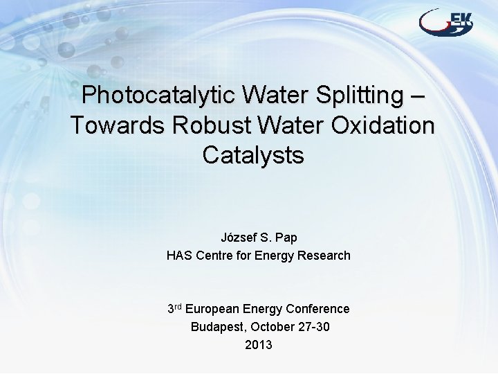 Photocatalytic Water Splitting Towards Robust Water Oxidation Catalysts