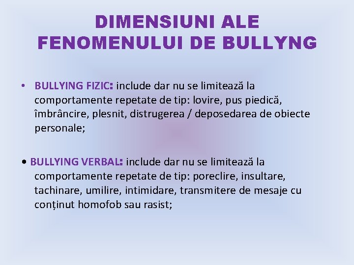 FENOMENUL DE BULLYNG CE ESTE BULLYNGUL Bullyingul este