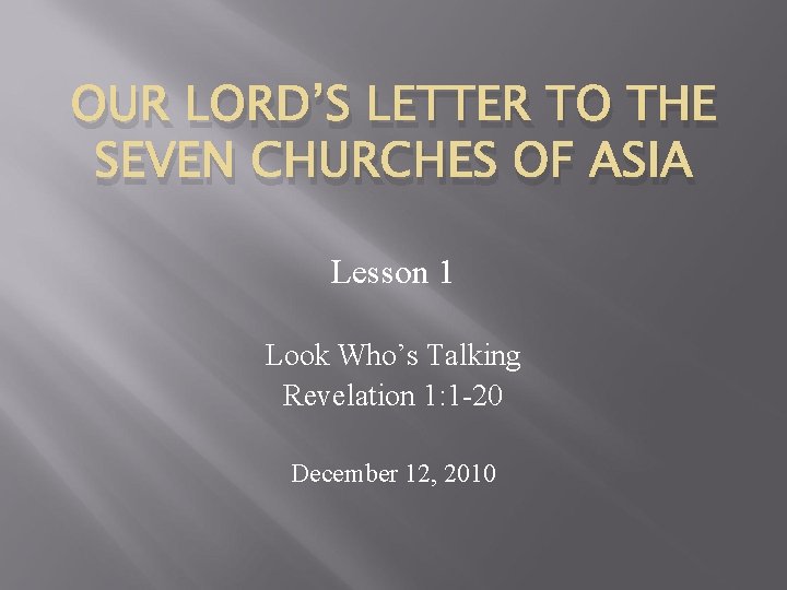 OUR LORDS LETTER TO THE SEVEN CHURCHES OF