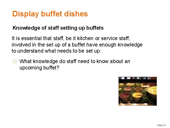 PLAN PREPARE AND DISPLAY A BUFFET SERVICE D