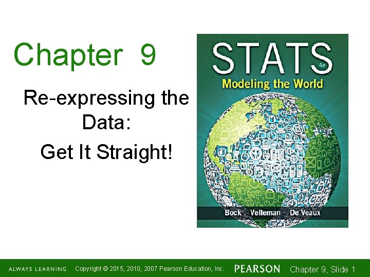 Chapter 9 Reexpressing the Data Get It Straight