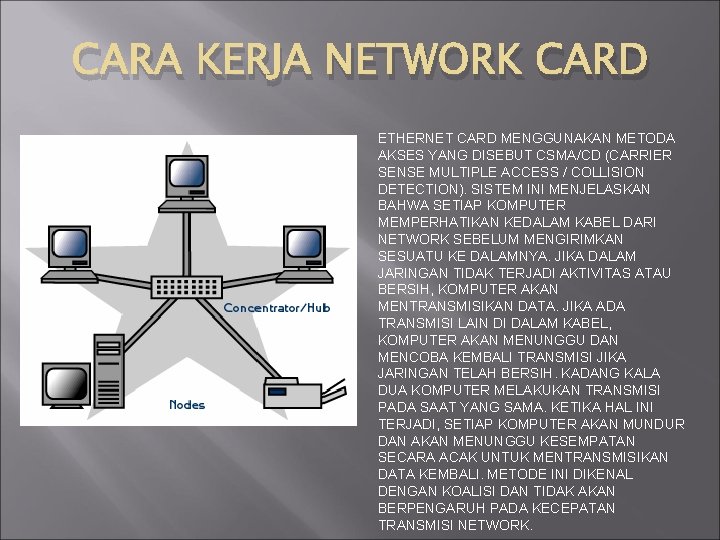 ETHERNET CARD FUNGSI 1 ALAT ATAU MEDIA PENGHUBUNG